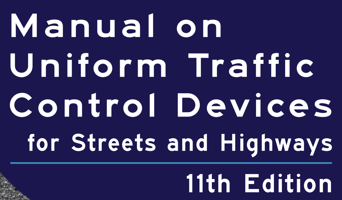 MUTCD 11th Edition: 7 must-do compliance updates for 2025 - Traffic ...